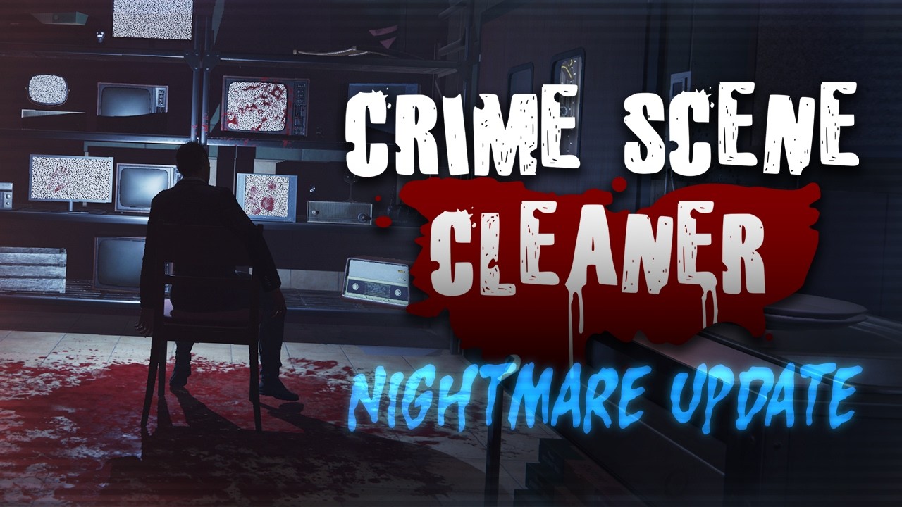 Crime Scene Cleaner’s Nightmare Update Is Live And It’s Not for the ...